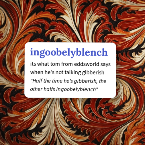 Urban Dictionary: ingoobelyblench