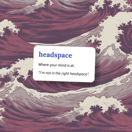 Urban Dictionary: headspace