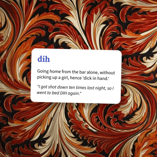 Urban Dictionary: dih