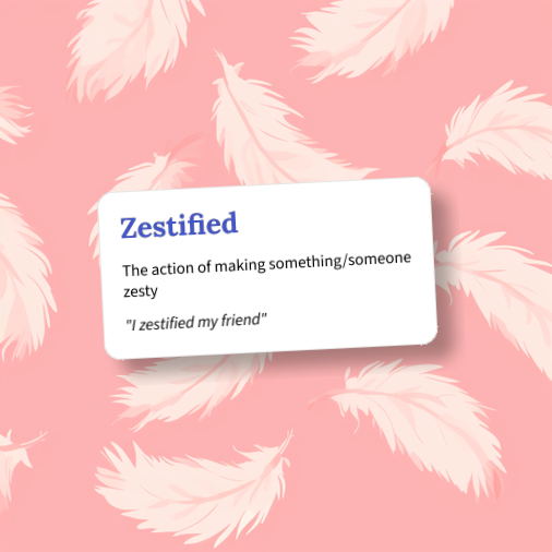 Urban Dictionary: zestify