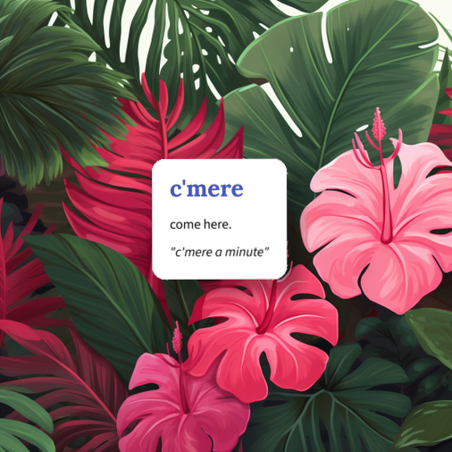 Urban Dictionary: c'mere