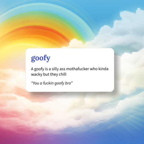 Urban Dictionary: goofy