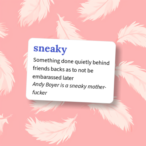 Urban Dictionary: sneaky