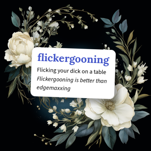 Urban Dictionary: flickergooning