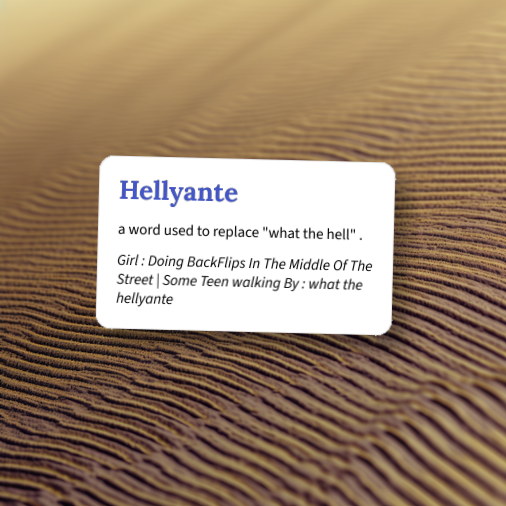 Urban Dictionary: hellyante