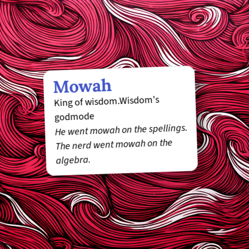 Urban Dictionary: mowah