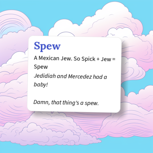 Urban Dictionary: Spew