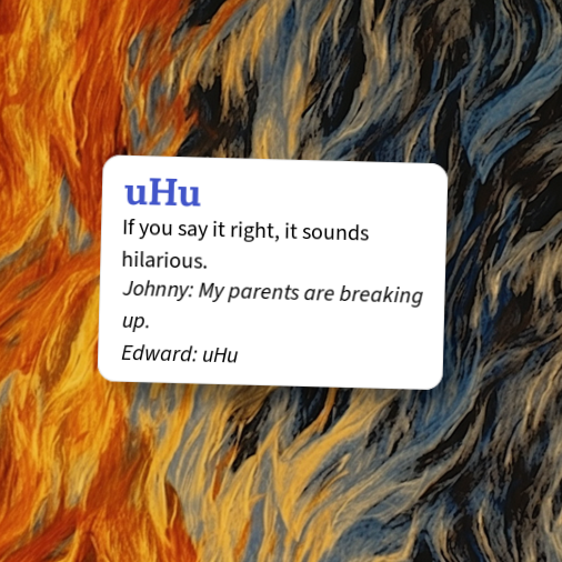 Urban Dictionary: uHu