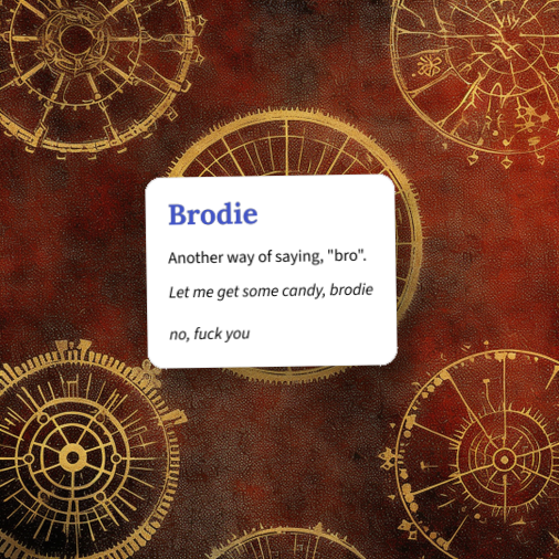 Urban Dictionary: Brodie