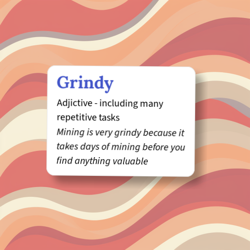 Urban Dictionary: Grindy
