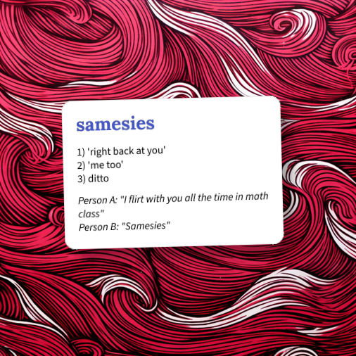 Urban Dictionary: samesies