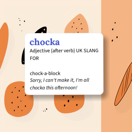 Urban Dictionary: chocka