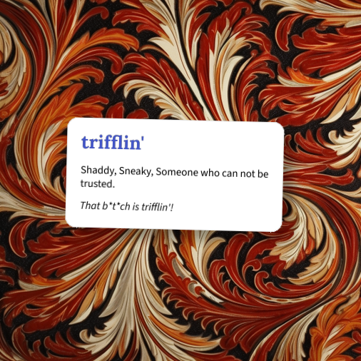 Urban Dictionary: trifflin'