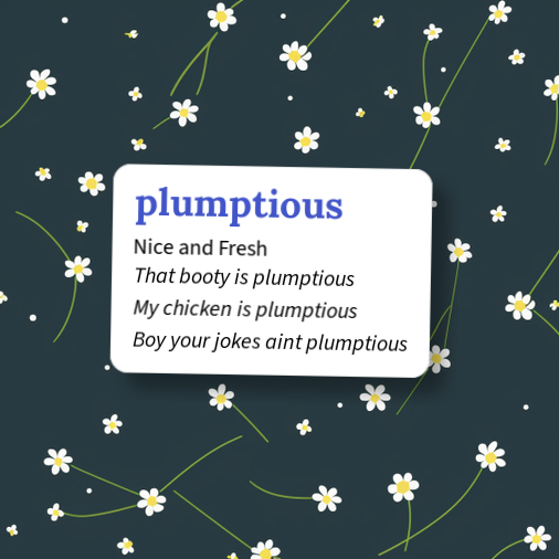 Urban Dictionary: plumptious