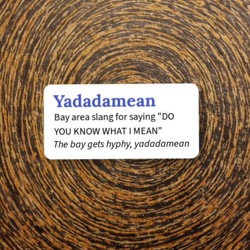 Urban Dictionary: Yadadamean