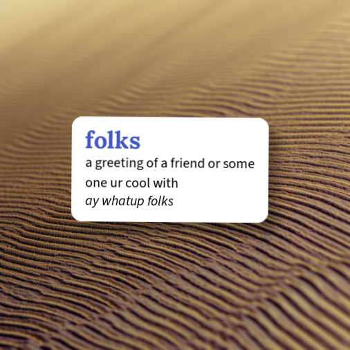 Urban Dictionary: folks