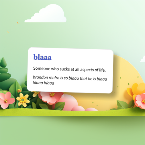 Urban Dictionary: blaaa