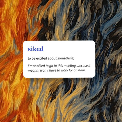 Urban Dictionary: siked