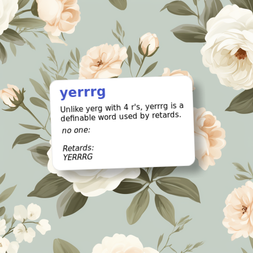 Urban Dictionary: yerrrg