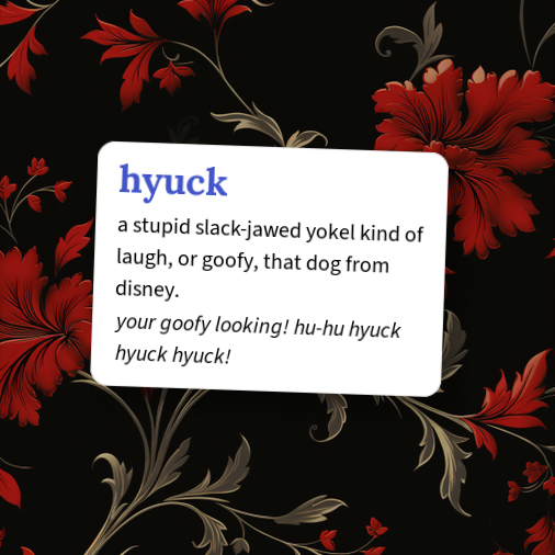 Urban Dictionary: hyuck