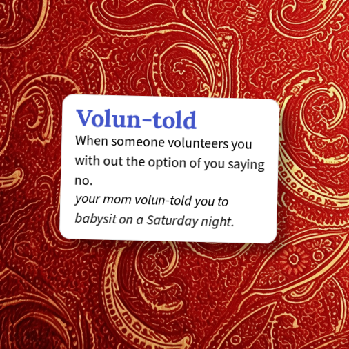Urban Dictionary: Volun-told
