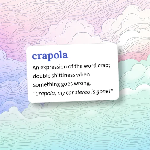 Urban Dictionary: crapola