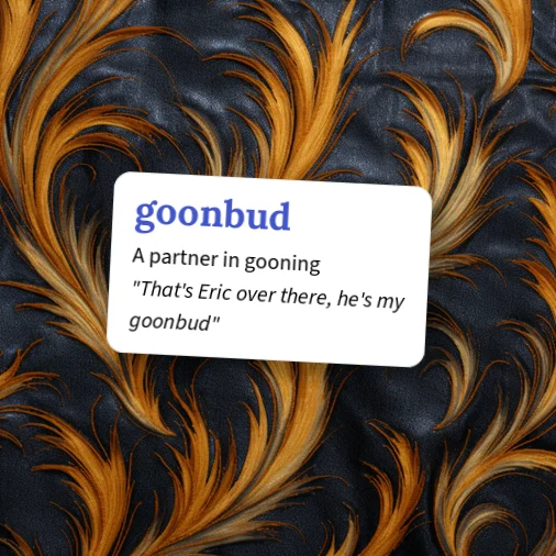 Urban Dictionary: goonbud