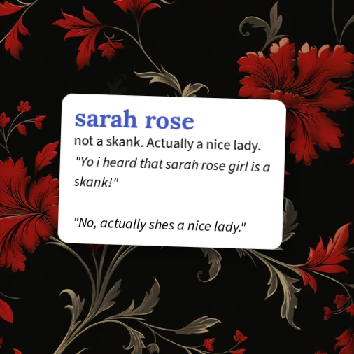 Urban Dictionary: sarah-rose