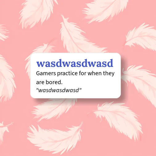 Urban Dictionary: wasdwasdwasd