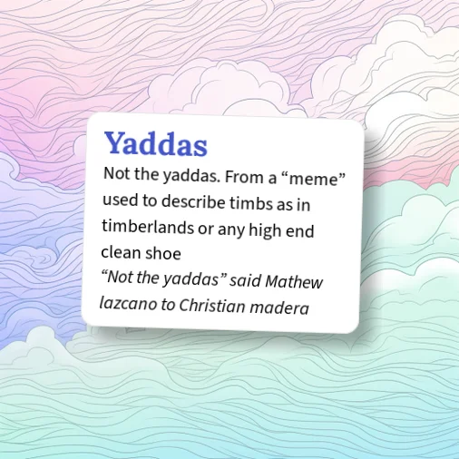 Urban Dictionary: Yaddas