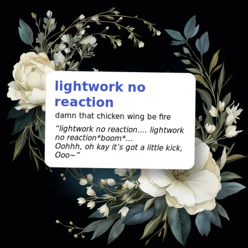 Urban Dictionary: lightwork no reaction