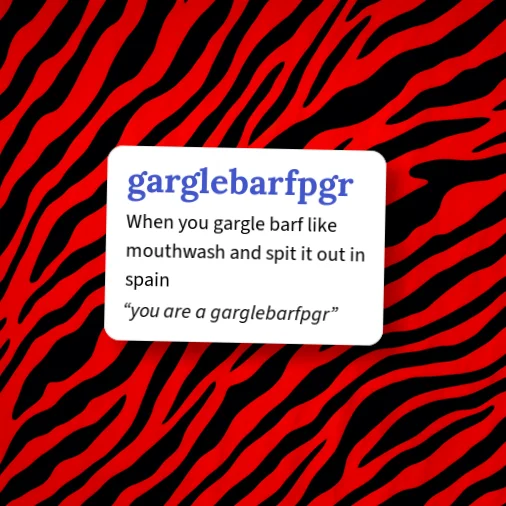 Urban Dictionary: garglebarfpgr