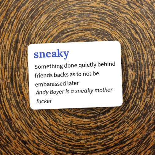 Urban Dictionary: sneaky