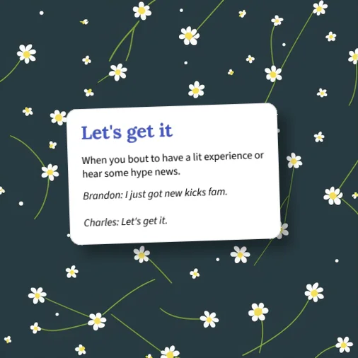 Urban Dictionary: Let's get it