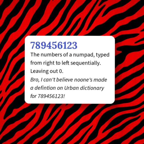 Urban Dictionary: 789456123