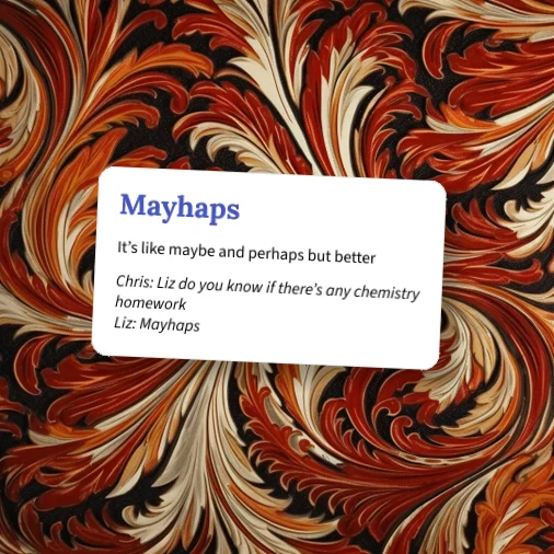 Urban Dictionary: Mayhaps