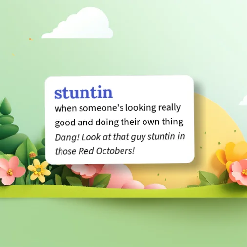Urban Dictionary: stuntin\