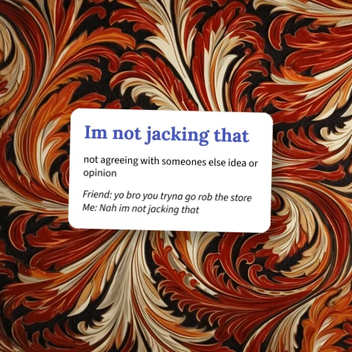 Urban Dictionary: im jacking that