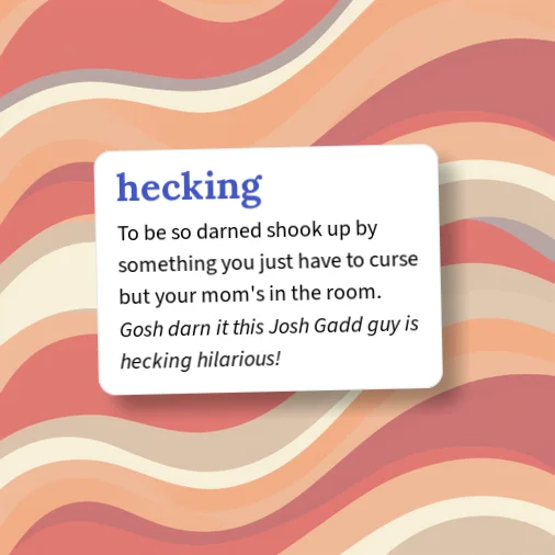 Urban Dictionary: hecking