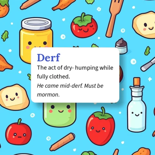 Urban Dictionary: Derf