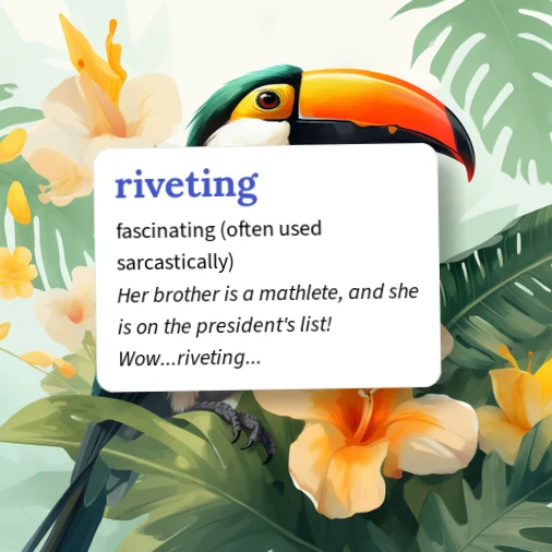 Urban Dictionary: riveting