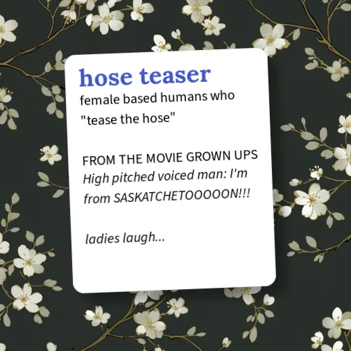 Urban Dictionary: hose-teaser