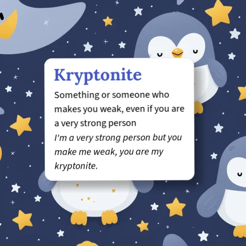 Urban Dictionary: Kryptonite