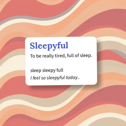 Urban Dictionary: Sleepyful
