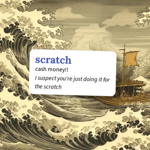 Urban Dictionary: scratch