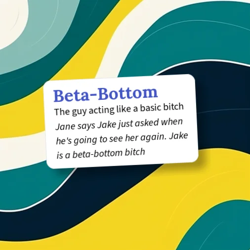 Urban Dictionary: Beta-Bottom