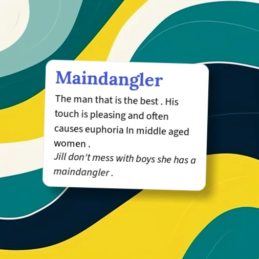 Urban Dictionary: Maindangler