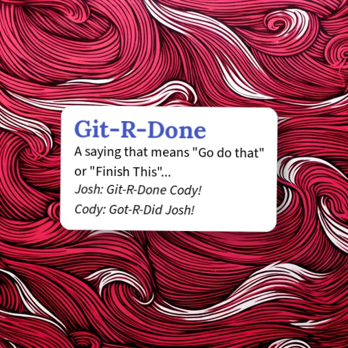 Urban Dictionary: Git-R-Done