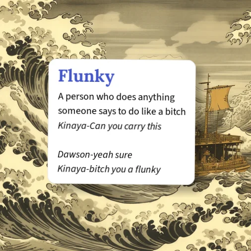 Urban Dictionary: Flunky