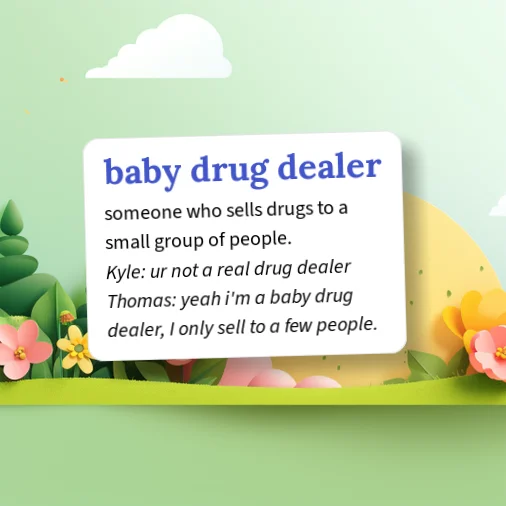 Urban Dictionary: baby drugs